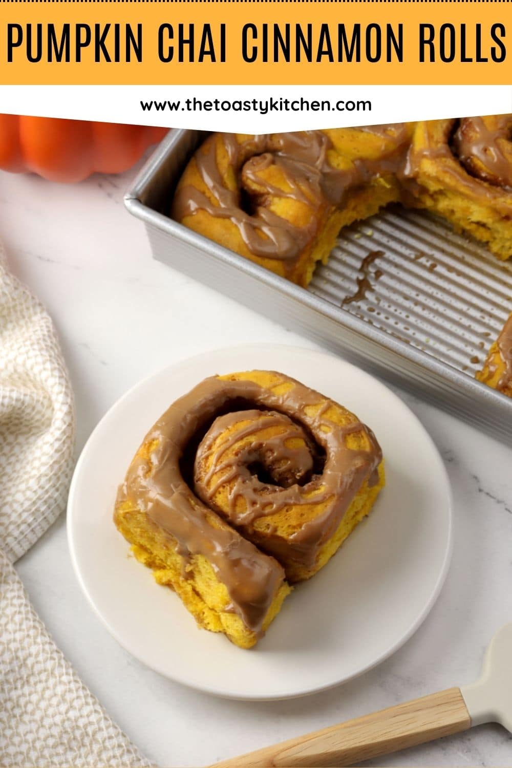 Pumpkin Chai Cinnamon Rolls - The Toasty Kitchen